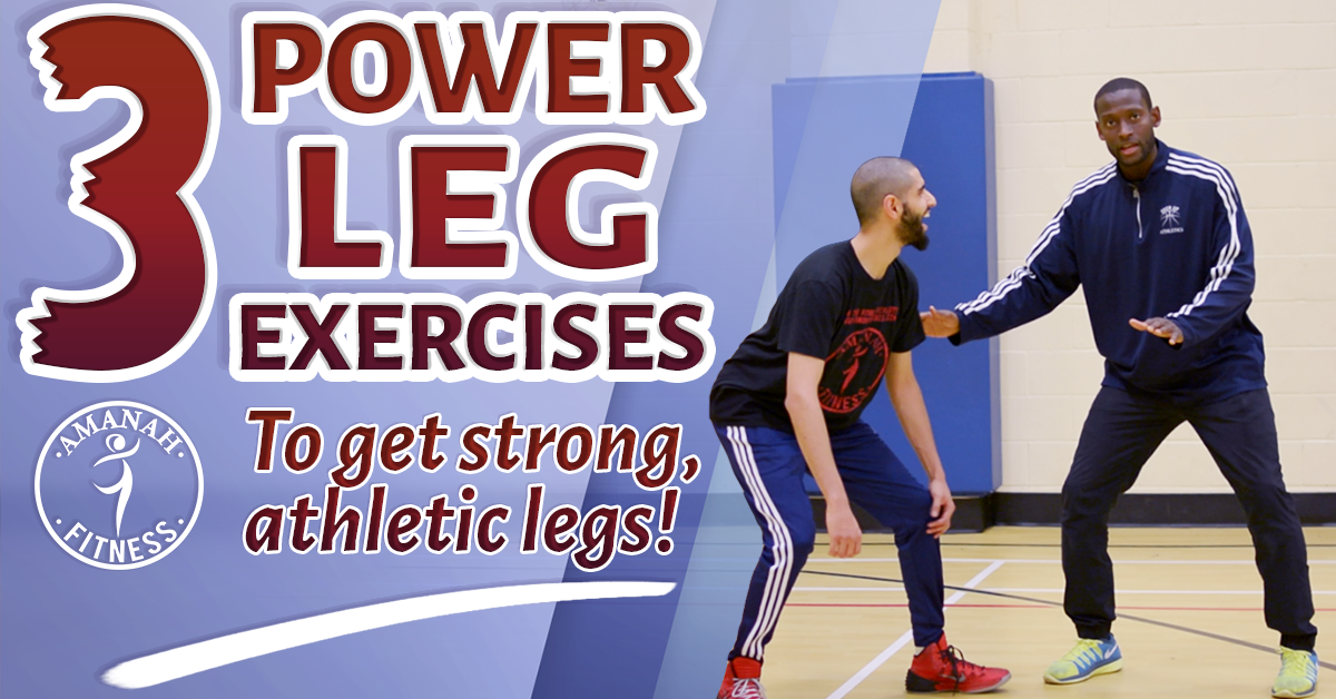 Train Like an Athlete! 3 Power Leg Exercises! - Amanah Fitness